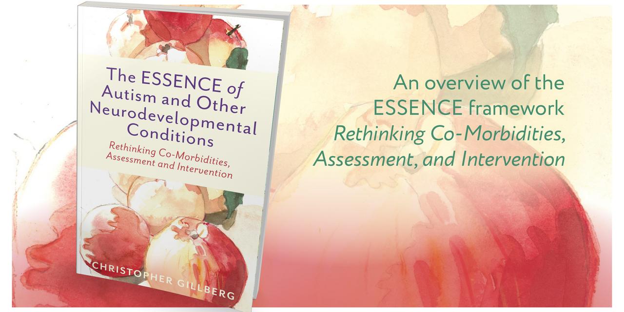 Christopher Gillberg's latest book on ESSENCE | University of Gothenburg